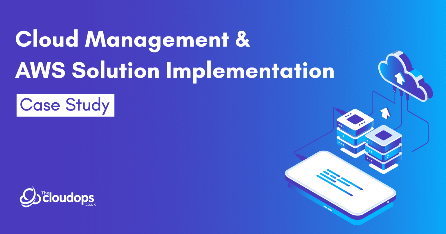 Cloud Management & AWS Solution Implementation - CloudOps